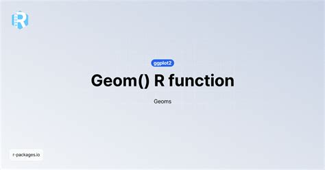 Geom R Function From Ggplot2 R Packages