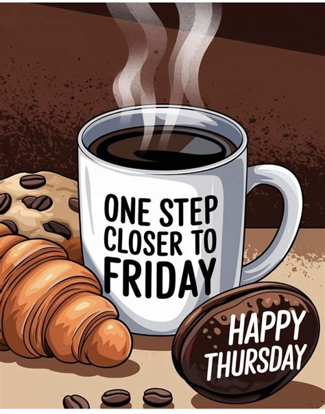 Pin By Lisa Rudolph Telder On Happy Day Quotes Good Morning Thursday Good Morning Coffee
