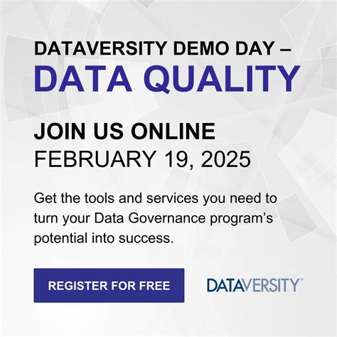 Tomorrow Is Dataversity Demo Day Data Quality And Theres Still Time To… Dataversity