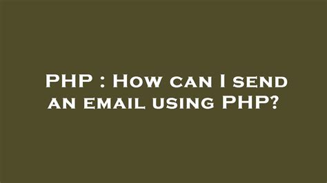 Php How Can I Send An Email Using Php Youtube
