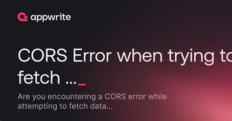 Cors Error When Trying To Fetch From Server Threads Appwrite