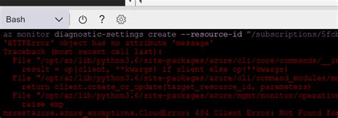 Az Monitor Diagnostic Settings Create Gives Error Object Has No