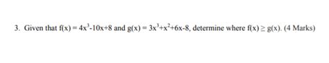 Solved 3 Given That F X 4x3−10x 8 And G X 3x3 X2 6x−8