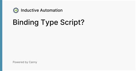 Binding Type Script Voters Inductive Automation