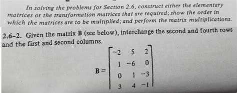 Solved In Solving The Problems For Section 2 6 Construct Chegg Com