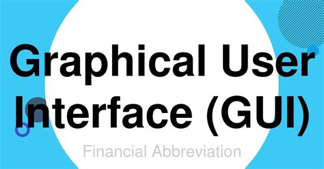 Graphical User Interface Gui Definition In Finance