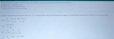 Solved What Terms Should Appear In The Partial Fraction