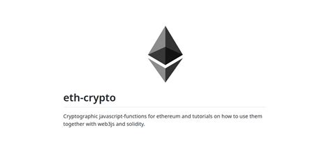 Github Pubkey Eth Crypto Cryptographic Javascript Functions For Ethereum And Tutorials To Use