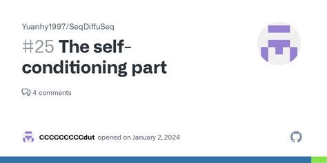 The Self Conditioning Part · Issue 25 · Yuanhy1997seqdiffuseq · Github