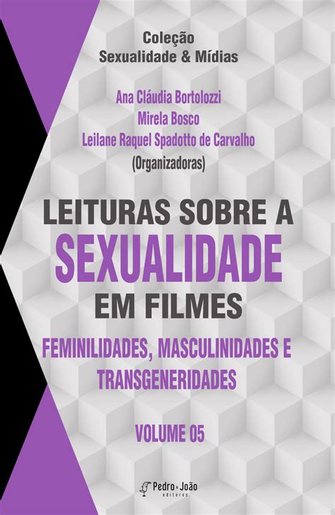 Pdf Leituras Sobre A Sexualidade Em Filmes Feminilidades Masculinidades E Transgeneridades
