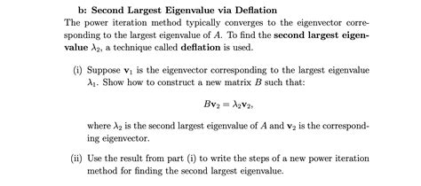 B Second Largest Eigenvalue Via Deflationthe Power