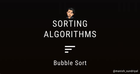 Bubble Sort In Javascript We All May Agree That Bubble Sort Is By Manish Sundriyal Medium