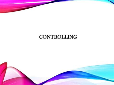 Introduction To Management Function Of Management Controlling Ppt