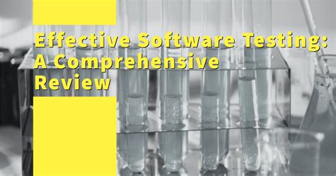Effective Software Testing A Comprehensive Review