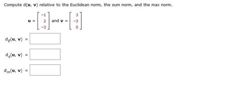 Solved Compute Duv Relative To The Euclidean Norm The