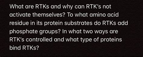 Solved What Are Rtks And Why Can Rtk S Not Activate Themselves To What Amino Acid Residue In
