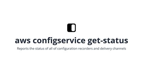 Aws Configservice Get Status Fig