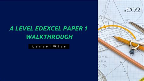 2021 A Levels Maths Paper 1 Edexcel Full Walkthrough Youtube