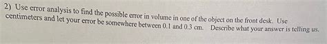 Solved Use Error Analysis To Find The Possible Error In