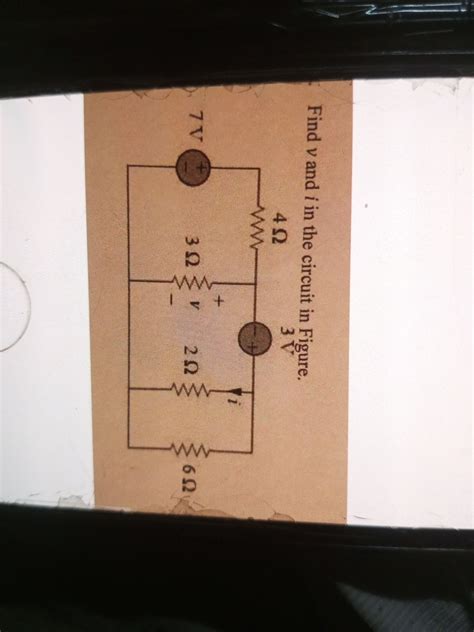Find V And I In The Circuit In Figure Insert Image Of Circuit Diagram Here The Diagram Shows A