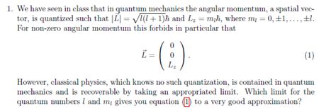 We Have Seen In Class That In Quantum Mechanics The Chegg