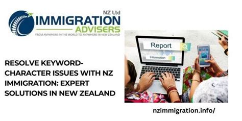 Resolve Keyword Character Issues With Nz Immigration Expert Solutions