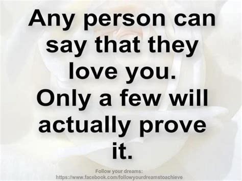 Prove Your Love Quotes Quotesgram