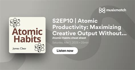 s2ep10 atomic productivity maximizing creative output without