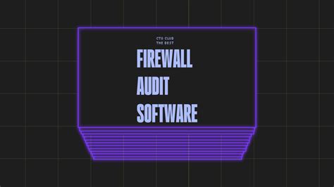 26 Best Firewall Audit Software Tools For 2026
