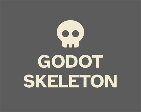 项目介绍：godot skeleton 游戏开发的快速启动模板 csdn博客