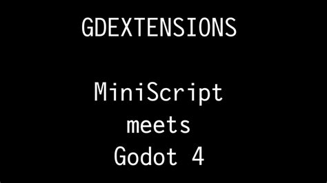 MiniScript Meets Godot Enhancing Godot With GD Extensions YouTube