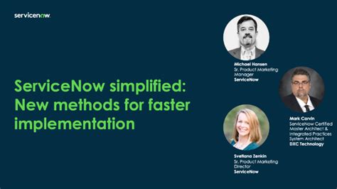 Servicenow Simplified New Methods For Faster Implementation