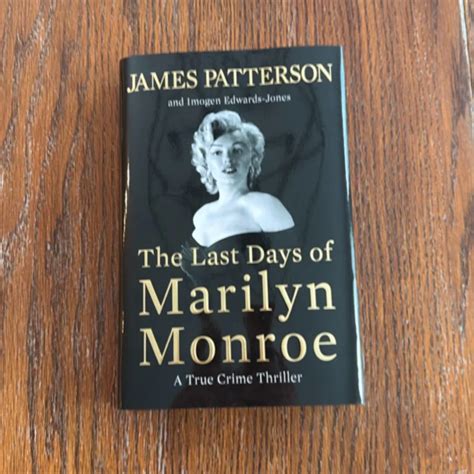 The Last Days Of Marilyn Monroe By James Patterson Imogen Edwards Jones