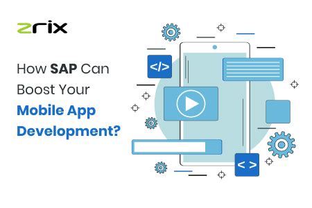 Know How SAP Can Boost Your Mobile App Development