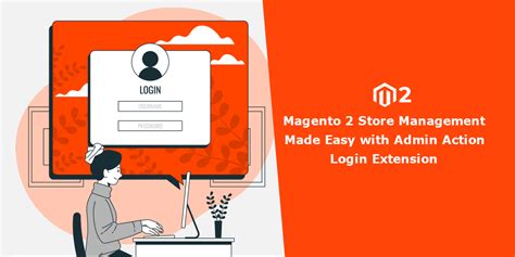 Magento 2 Store Management Made Easy With Admin Action Login Extension