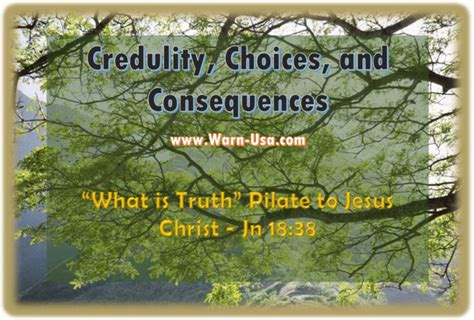 Credulity Choices And The Consequences Just Because You Live In