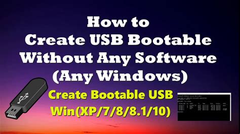 How To Create Usb Bootable Without Software For Any Windows Xp7810 Youtube