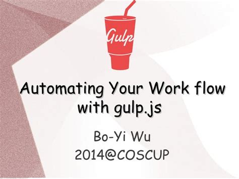 Automating Your Workflow With Gulpjs