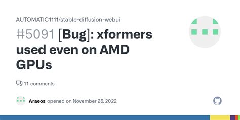 Bug Xformers Used Even On Amd Gpus · Issue 5091 · Automatic1111