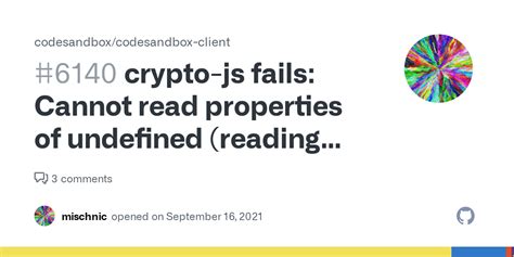 Crypto Js Fails Cannot Read Properties Of Undefined Reading Lib · Issue 6140 · Codesandbox