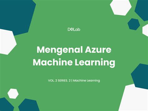 Ketahui Komponen Utama Azure Machine Learning