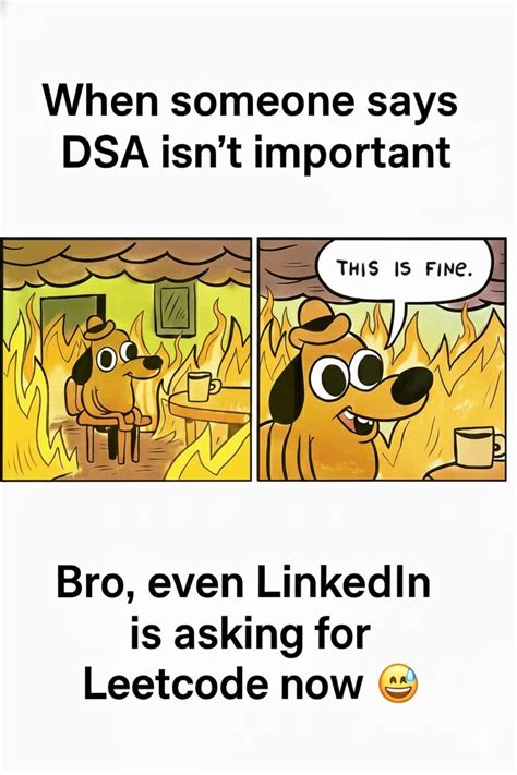 Bigo Solveit Dsa Codingmemes Firstyearlife Programmerhumor