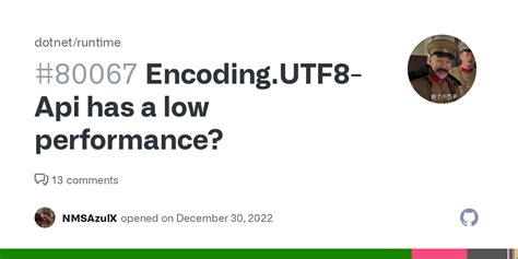 Encodingutf8 Api Has A Low Performance · Issue 80067 · Dotnet