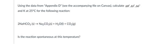 Solved Using The Data From Appendix D” See The