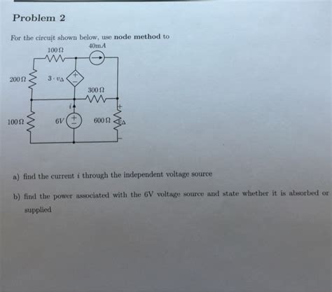 Solved For The Circuit Shown Below Use Node Method To Find