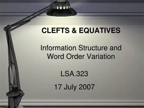 Ppt Clefts And Equatives Information Structure And Word Order Variation Powerpoint Presentation