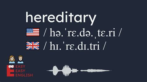 How To Pronounce Hereditary Us English Uk English Ipa Audio Waveform 👩