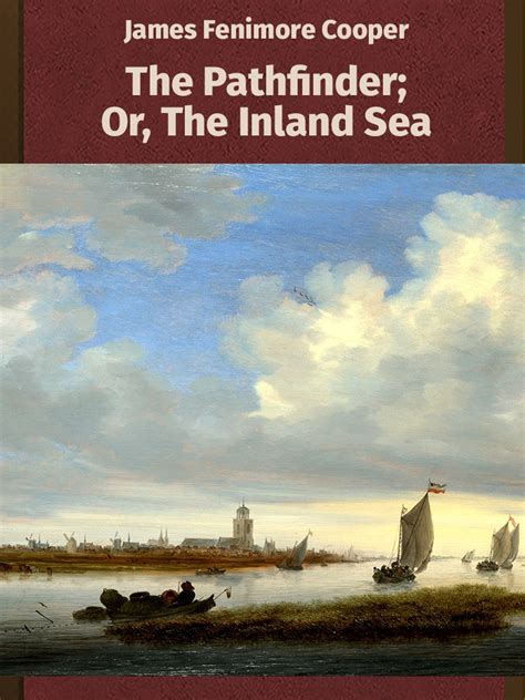 The Pathfinder Or The Inland Sea James Fenimore Cooper