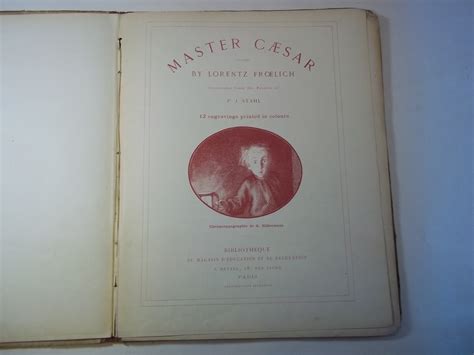 Master Caesar Designs By Lorentz Froelich Translated From The French Of Pj Stahl 12