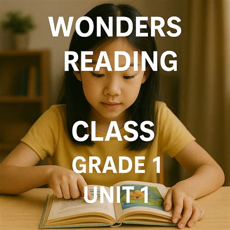 Wonders Reading Class Grade 1 Unit 1 American Cultural English